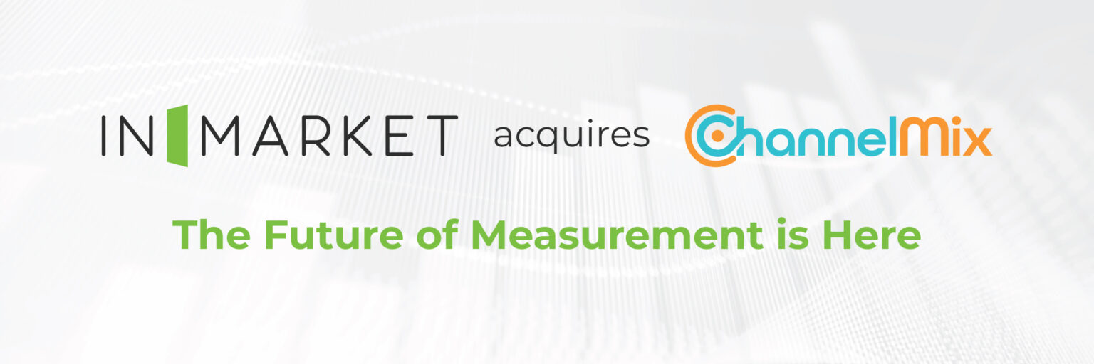 InMarket Acquires ChannelMix to Enhance Data Analytics and Media Mix ...